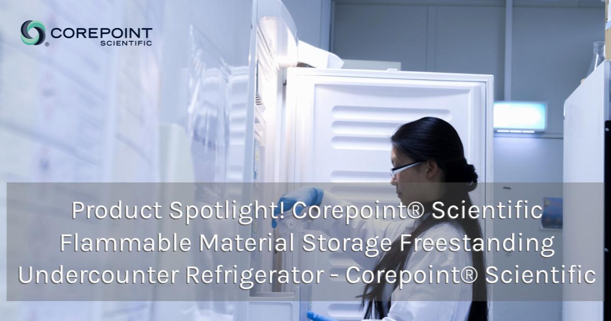 Product Spotlight! Corepoint® Scientific Flammable Material Storage Freestanding Undercounter ...